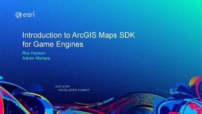 Introduction to ArcGIS Maps SDK for Game Engines - Esri Videos: GIS ...