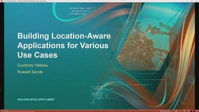 Building Location-Aware Applications for Various Use Cases - Esri ...