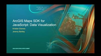 ArcGIS Maps SDK for JavaScript: Data Visualization - Esri Videos: GIS, Events, ArcGIS Products ...