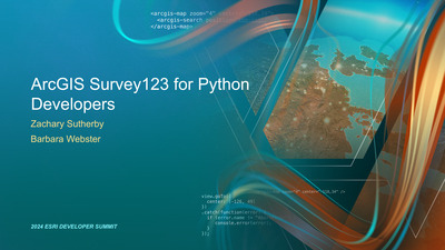 ArcGIS Survey123 for Python Developers - Esri Videos: GIS, Events, ArcGIS Products & Industries