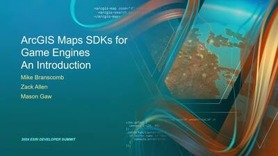 ArcGIS Maps SDKs for Game Engines: An Introduction - Esri Videos: GIS, Events, ArcGIS Products ...