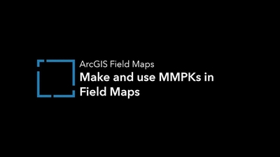 Make and Use Mobile Map Packages in Field Maps - Esri Videos: GIS ...
