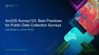 ArcGIS Survey123: Best Practices for Public Data Collection Surveys ...