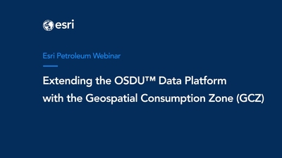 Extending the OSDU Data Platform with the Geospatial Consumption Zone ...
