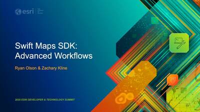 Swift Maps SDK: Advanced Workflows - Esri Videos: GIS, Events, ArcGIS ...