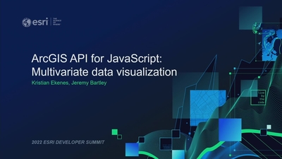 Multivariate Data Visualization - ArcGIS API for JavaScript - Esri Videos: GIS, Events, ArcGIS ...