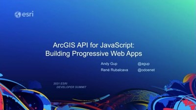 Building Progressive Web Apps - ArcGIS API for JavaScript - Esri Videos ...