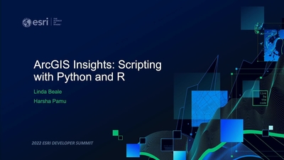 ArcGIS Insights: Scripting with Python and R - Esri Videos: GIS, Events ...