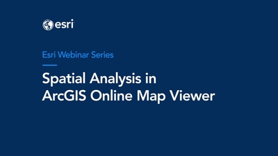 Spatial Analysis in ArcGIS Online Map Viewer - Esri Videos: GIS, Events ...