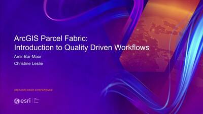 ArcGIS Parcel Fabric: Introduction to Quality Driven Workflows - Esri ...