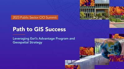 Path to GIS Success: Leveraging Esri’s Advantage Program and Geospatial Strategy - Esri Videos ...