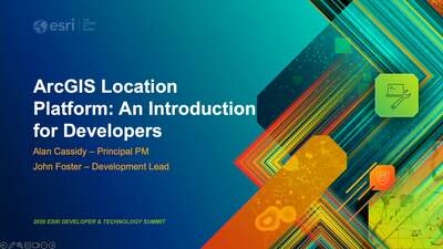 ArcGIS Location Platform: An Introduction for Developers - Esri Videos: GIS, Events, ArcGIS ...