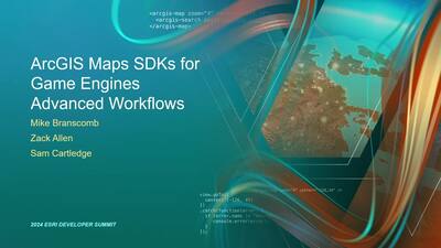 ArcGIS Maps SDKs for Game Engines: Advanced Workflows - Esri Videos: GIS, Events, ArcGIS ...