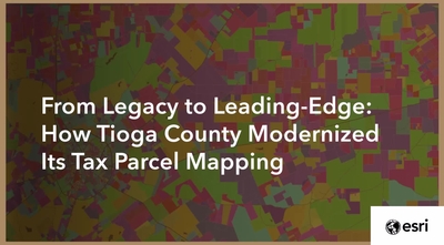 Assessors Meetup - How Tioga County Modernized Its Tax Parcel Mapping ...