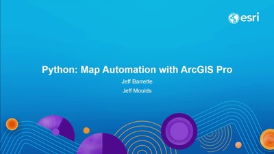 Python: Map Automation in ArcGIS Pro - Esri Videos: GIS, Events, ArcGIS ...