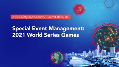 Special Event Management: 2021 World Series Games - Esri Videos: GIS ...