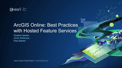 ArcGIS Online: Best Practices with Hosted Feature Services - Esri ...