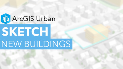 Sketch New Buildings - Esri Videos: GIS, Events, ArcGIS Products ...