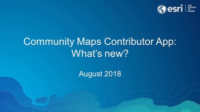 What's New in the Community Maps Contributor App (August 2018) - Esri ...