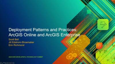 Deployment Patterns and Practices: ArcGIS Online and ArcGIS Enterprise ...