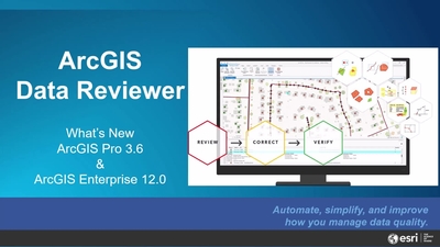 ArcGIS Data Reviewer What's New 3.6 and 12.0 - Esri Videos: GIS, Events ...