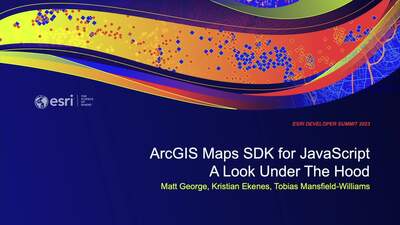 ArcGIS Maps SDK for JavaScript: A Look Under the Hood - Esri Videos ...