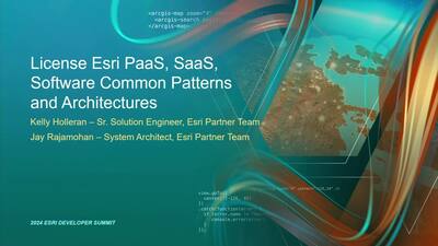 License Esri PaaS, SaaS, Software: Common Patterns and Architectures ...