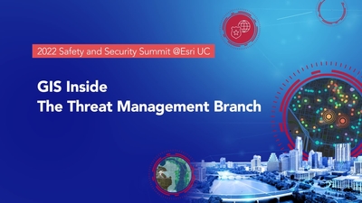 GIS Inside the Threat Management Branch - Esri Videos: GIS, Events ...
