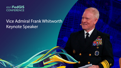 Keynote Speaker: Vice Admiral Frank Whitworth - Esri Videos: GIS ...