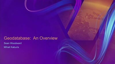 Geodatabase: An Overview - Esri Videos: GIS, Events, ArcGIS Products ...