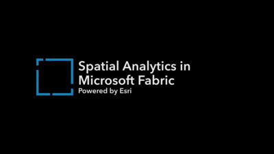Spatial Analytics in Microsoft Fabric - Esri Videos: GIS, Events ...
