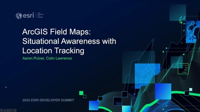 ArcGIS Field Maps: Situational Awareness with Location Tracking - Esri ...