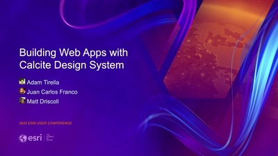 Building Web Apps with Calcite Design System - Esri Videos: GIS, Events, ArcGIS Products ...