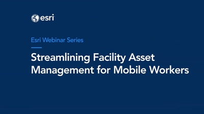 Streamlining Facilities Asset Management for Mobile Workers - Webinar ...