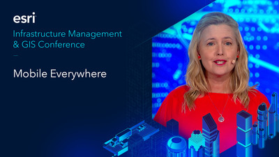 Mobile Everywhere - Esri Videos: GIS, Events, ArcGIS Products & Industries