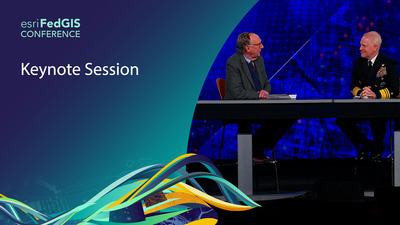 Esri Federal GIS Conference Keynote Session - Esri Videos: GIS, Events ...