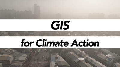 GIS for Climate Action MOOC - Extended Overview - Esri Videos: GIS, Events, ArcGIS Products ...