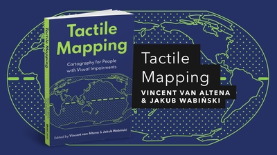 Tactile Mapping: Cartography for People with Visual Impairments ...
