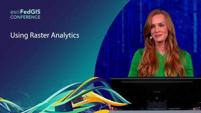 Using Raster Analytics - Esri Videos: GIS, Events, ArcGIS Products & Industries