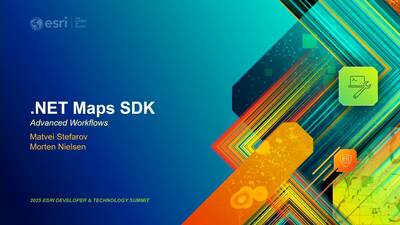 .NET Maps SDK: Advanced Workflows - Esri Videos: GIS, Events, ArcGIS ...