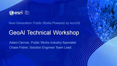 Next-Generation Public Works Powered by ArcGIS - GeoAI Technical Workshop - Esri Videos: GIS ...