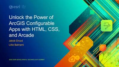 Unlock the Power of ArcGIS Configurable Apps with HTML, CSS, and Arcade - Esri Videos: GIS ...