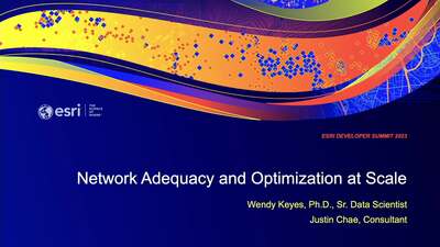 Network Adequacy and Optimization at Scale - Esri Videos: GIS, Events, ArcGIS Products & Industries
