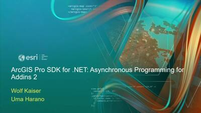 ArcGIS Pro SDK for .NET: Asynchronous Programming for Addins 2 - Esri Videos: GIS, Events ...
