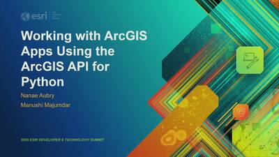 Working with ArcGIS Apps Using the ArcGIS API for Python - Esri Videos: GIS, Events, ArcGIS ...