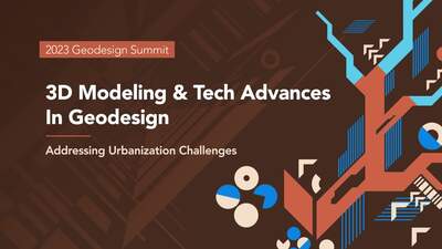 3D Modeling & Tech Advances in Geodesign: Addressing Urbanization ...