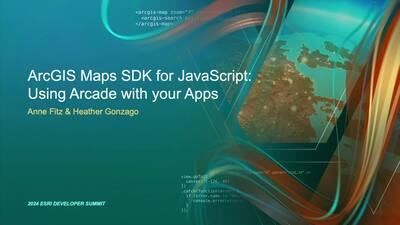 ArcGIS Maps SDK for JavaScript: Using Arcade with Your Apps - Esri Videos: GIS, Events, ArcGIS ...