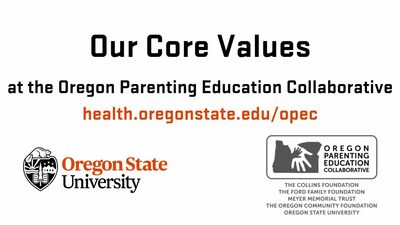 Oregon Parenting Education Collaborative Core Values - OSU MediaSpace