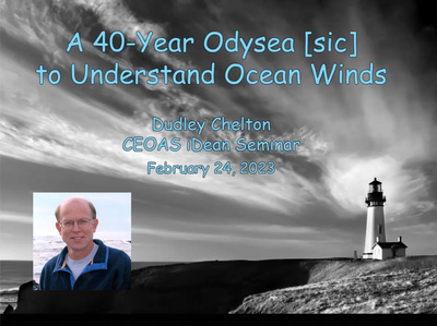 CEOAS iDean Seminar - Dudley Chelton - Feb. 24, 2023 - OSU MediaSpace
