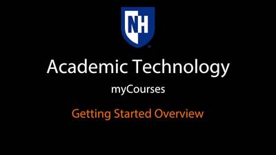 myCourses - Getting Started Overview - UNH Media